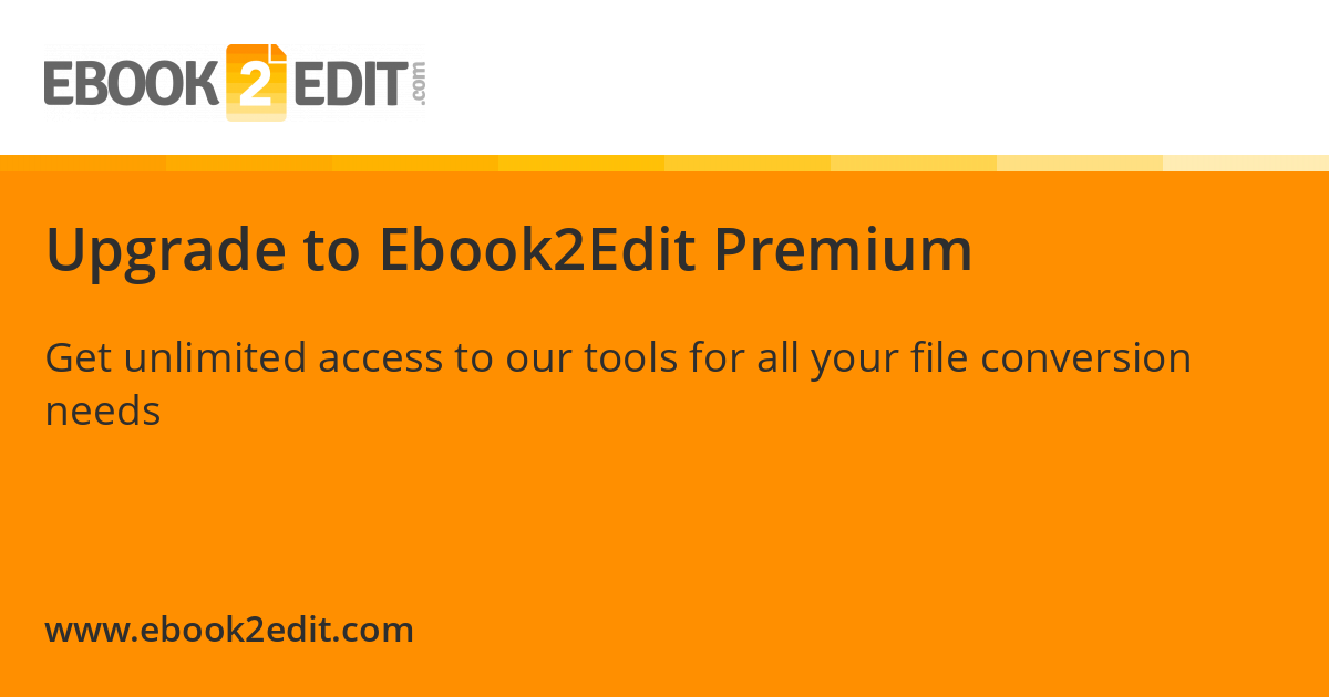 Upgrade To Ebook2Edit Premium